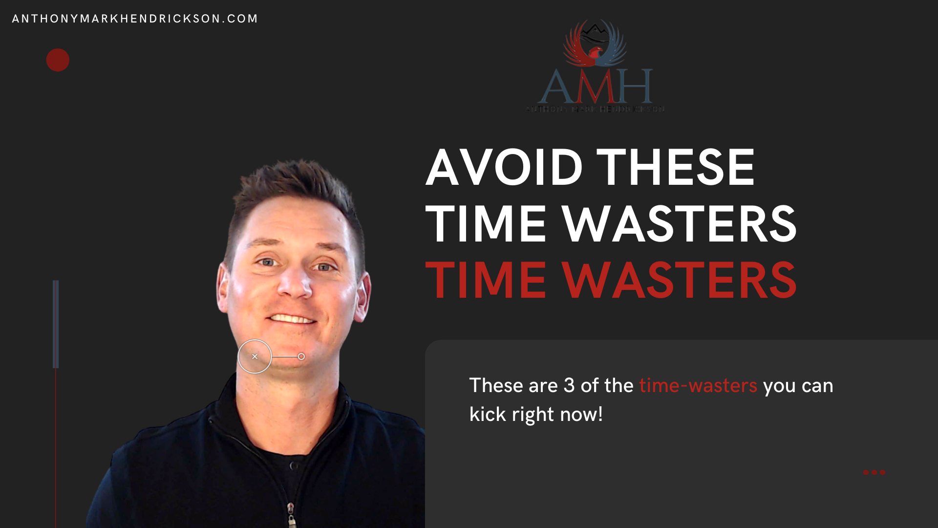 ⏳ 𝐀𝐕𝐎𝐈𝐃 𝐓𝐇𝐄𝐒𝐄 𝐓𝐈𝐌𝐄 𝐖𝐀𝐒𝐓𝐄𝐑𝐒 ⏳ - Anthony Hendrickson's Blog